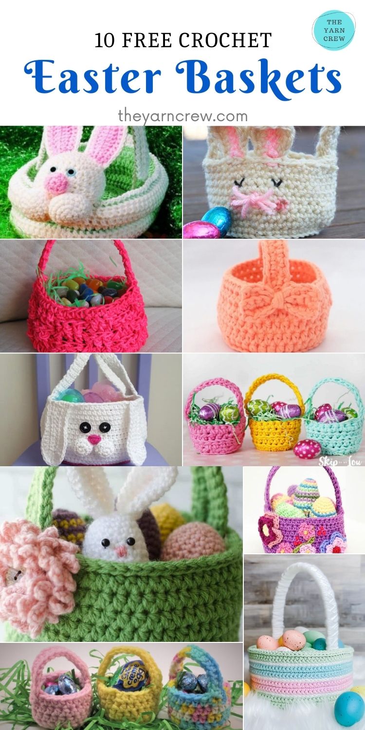 10 Free Patterns For Cute Easter Baskets - The Yarn Crew